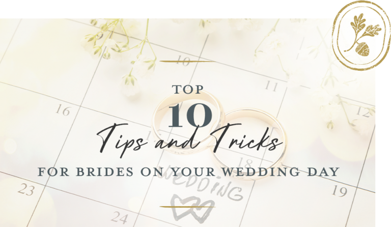 Top 10 Tips and Tricks for Brides on Your Wedding Day